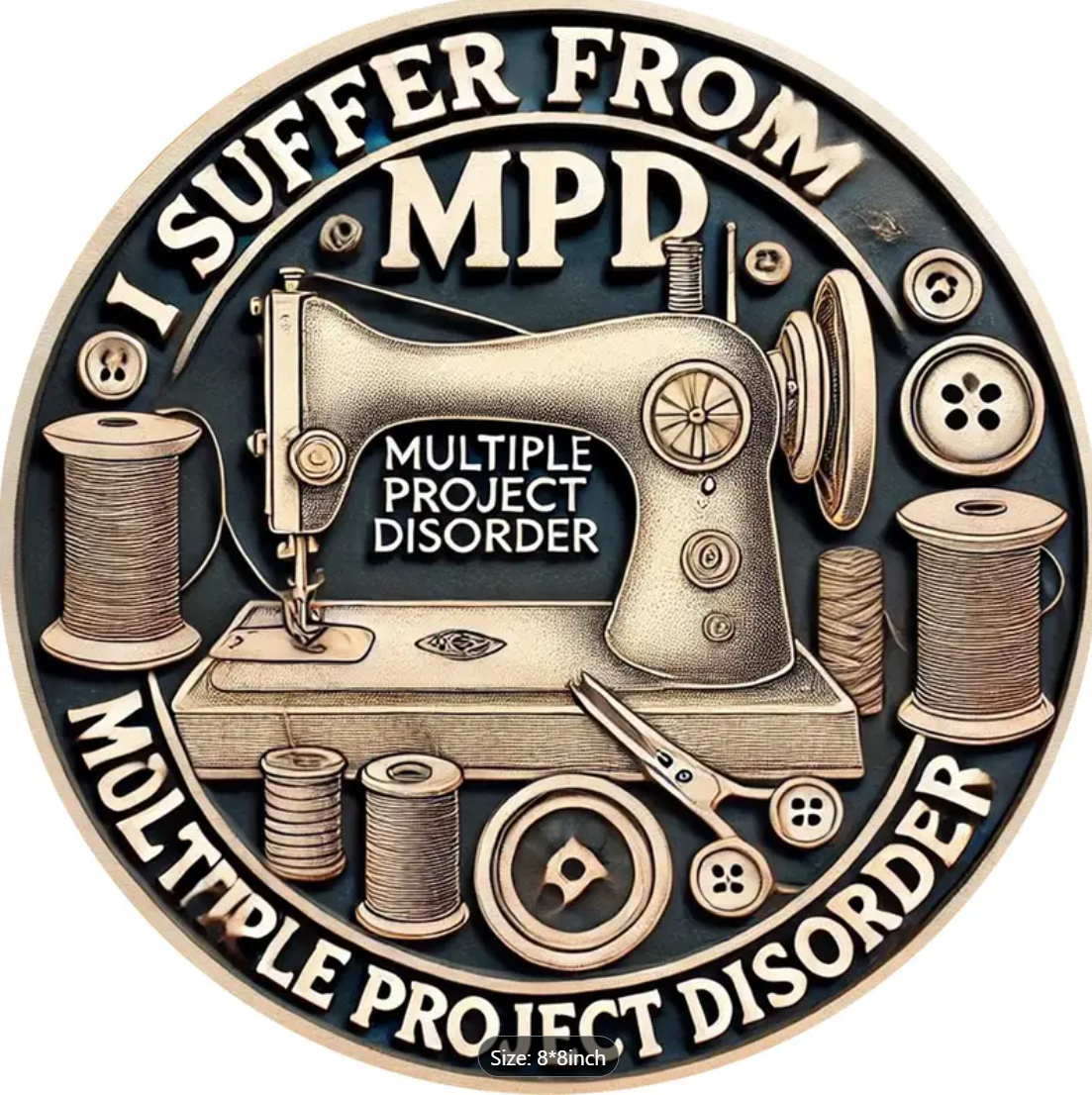Novelty Sign - I Suffer From MPD Sign (MPD) – Paradise Quilting